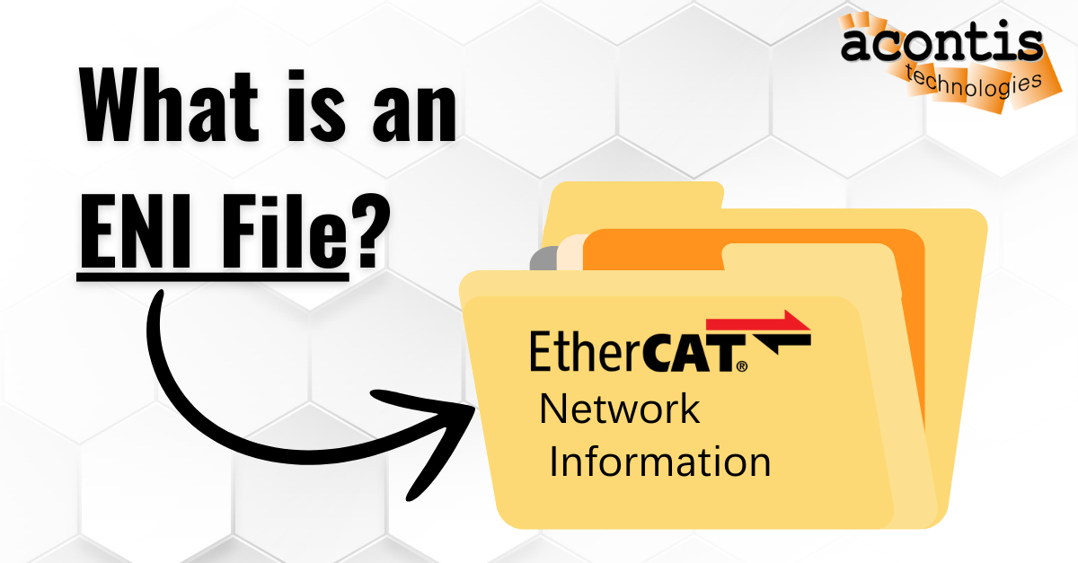 Understanding EtherCAT ENI Files - acontis