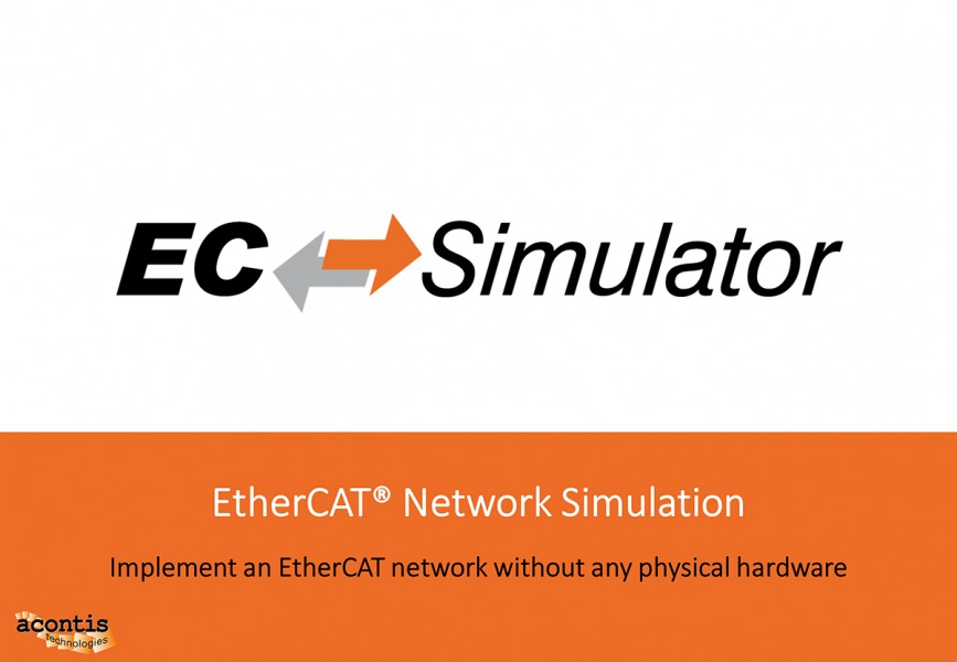 EC-Simulator - Real-time EtherCAT® Network Simulation - Slave Simulation Software - acontis